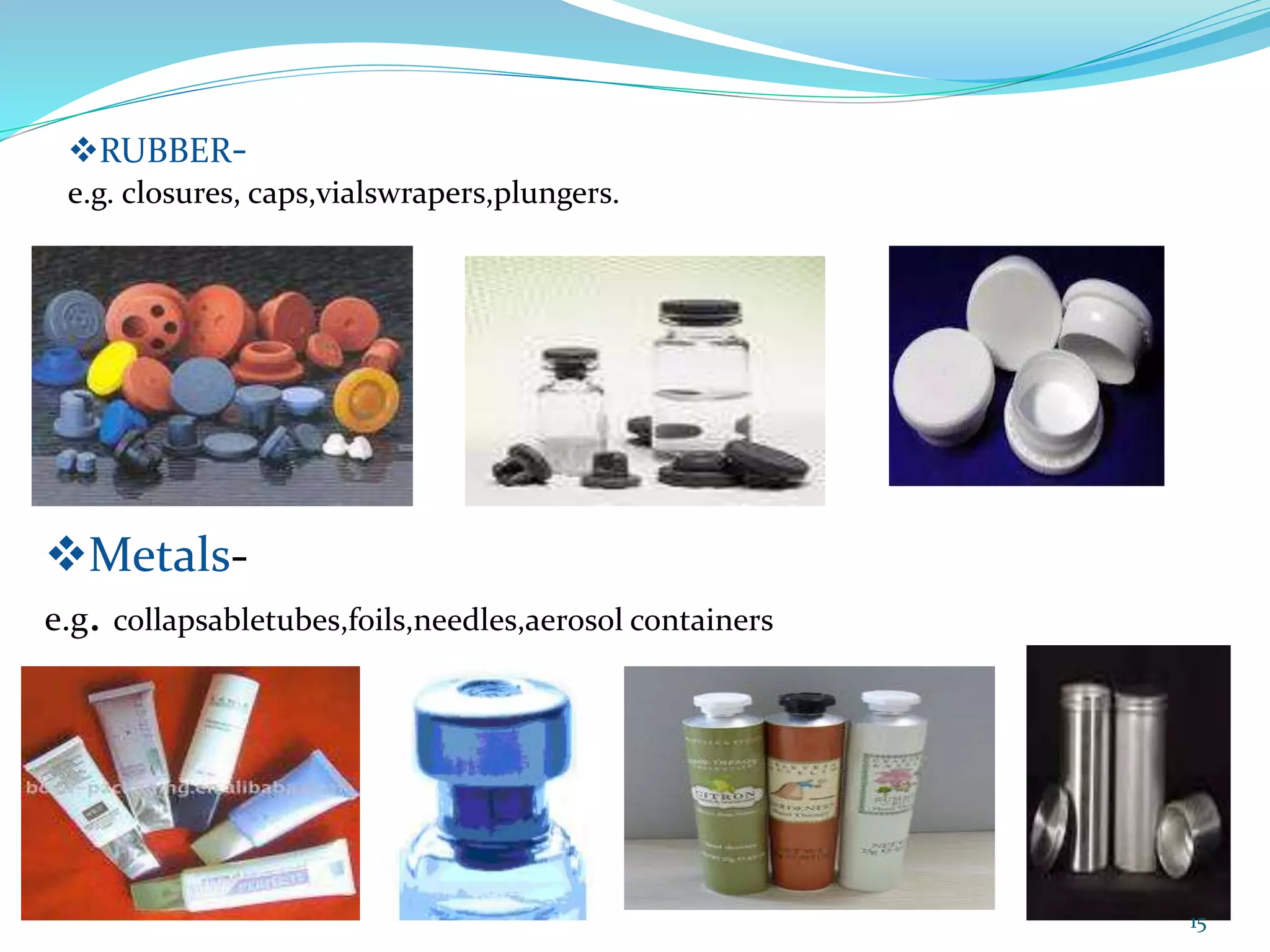 quality control test for containers, closures and secondary packing ...