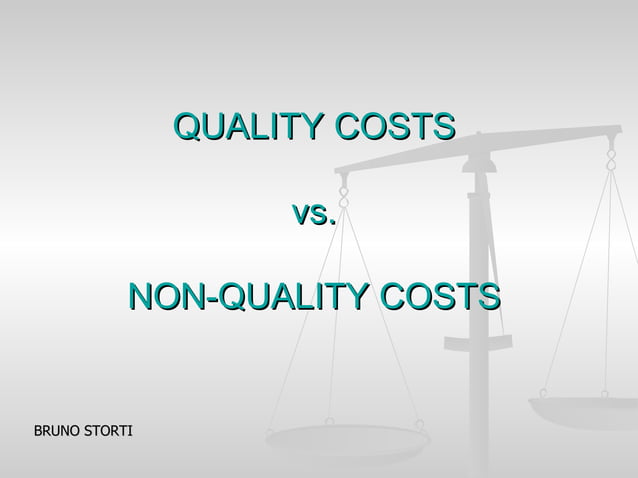 Quality Costs Vs Non Quality Costs | PPT