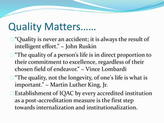Quality culture through iqac in hei | PPTX