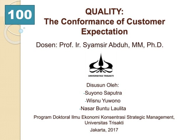 Quality : The Conformance of Customer Expectation | PPT