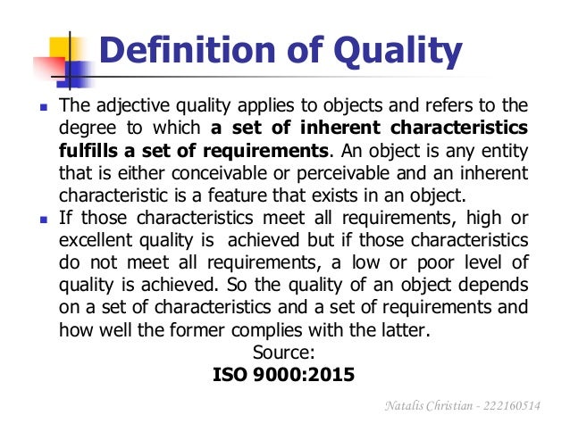 Most Recent Development of Definition of Quality