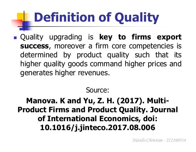 Most Recent Development of Definition of Quality