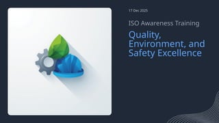 Quality, Environment, and Safety Excellence.pptx