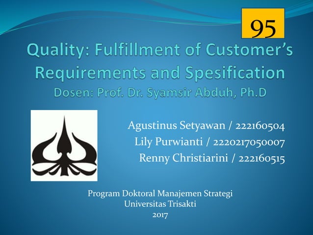 Quality, fulfillment of customer's requirements and spesification | PPT