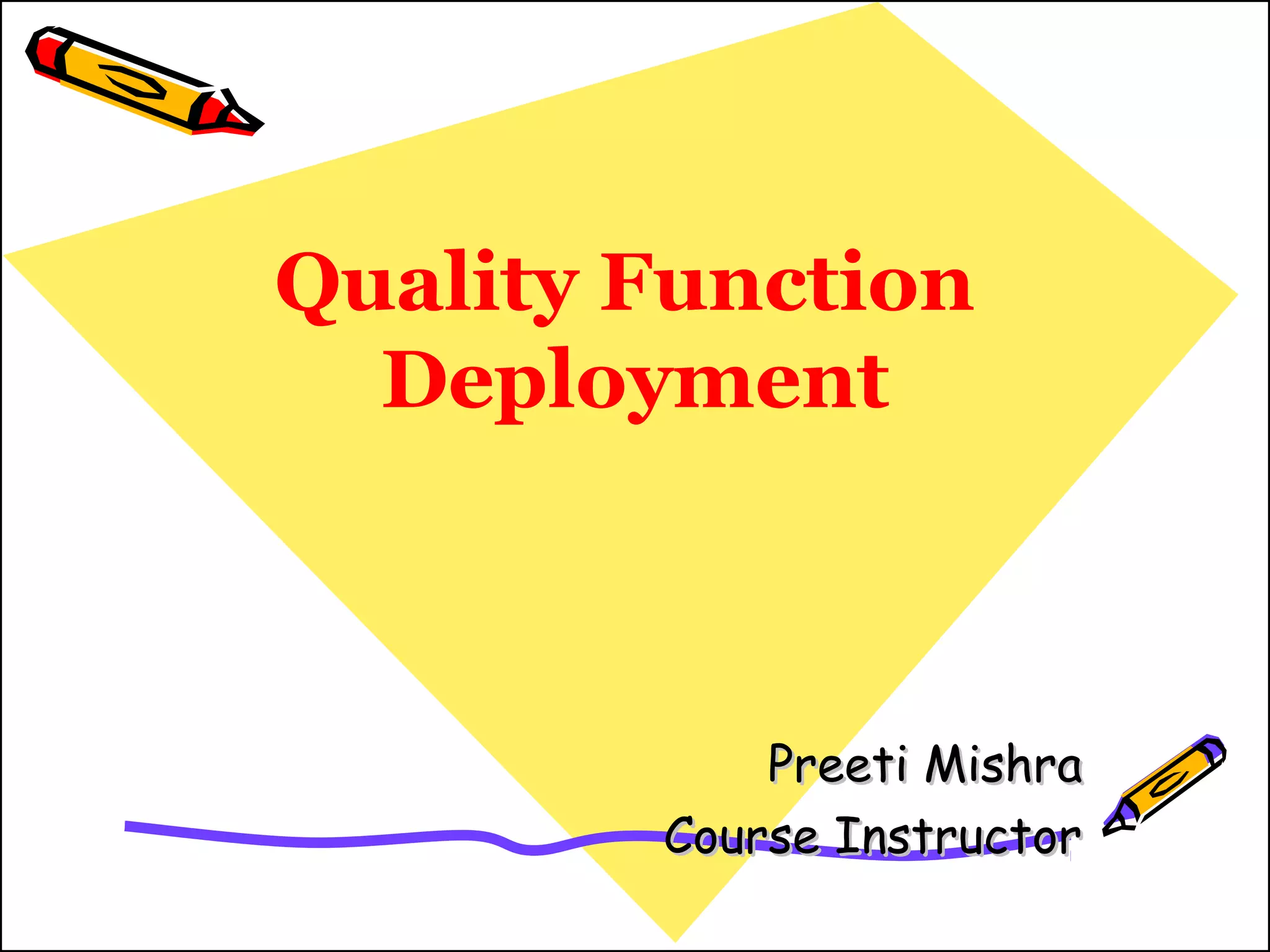 Quality function deployment | PPT