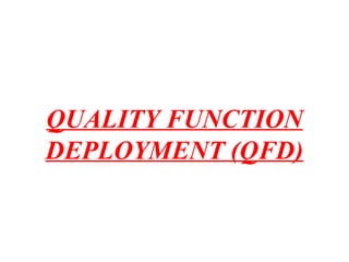 Quality function deployment | PPT
