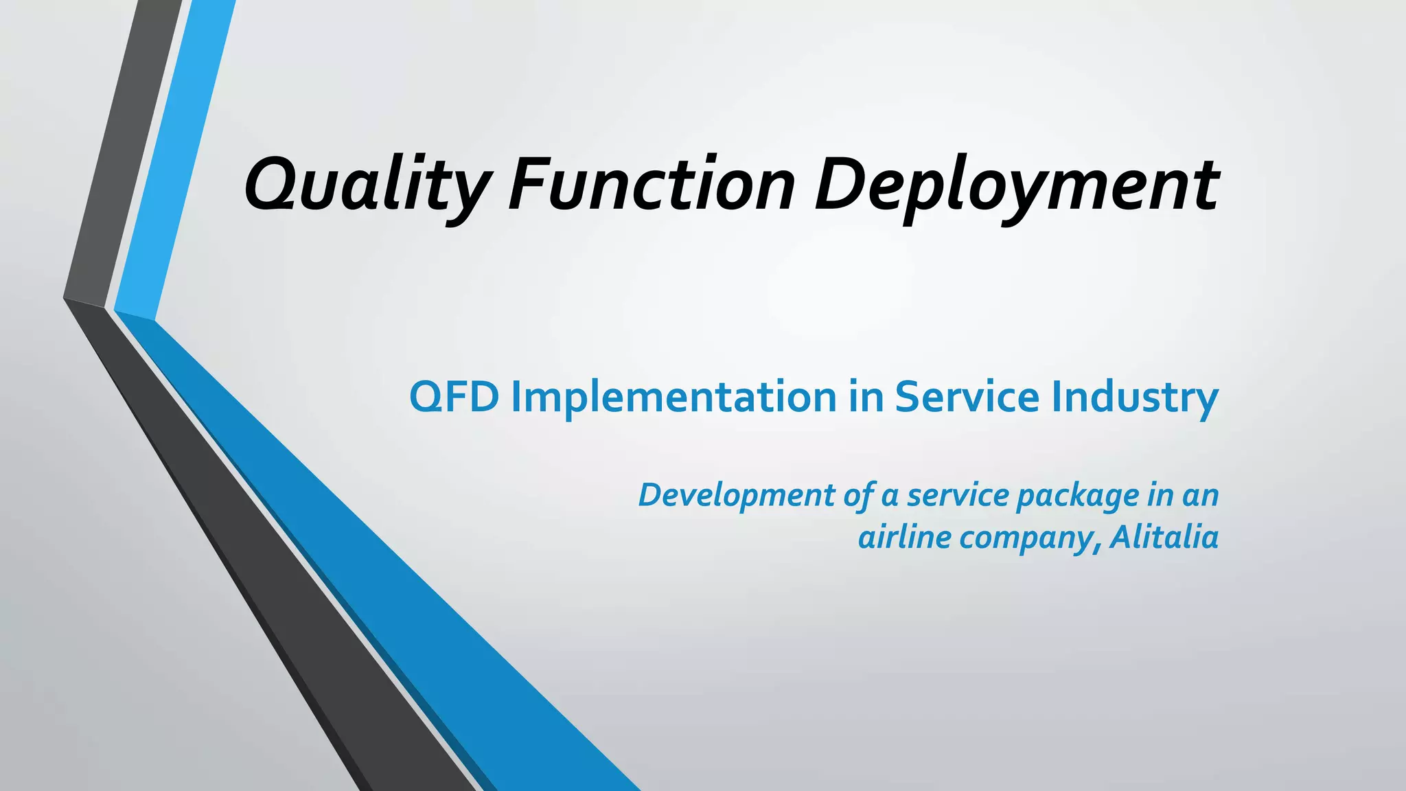 Quality function deployment alitalia's qfd implementation | PPTX | Air ...