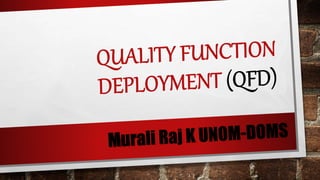 Quality function deployment (qfd) | PPTX