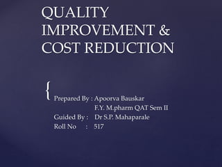 Quality improvement & Cost reduction | PPTX