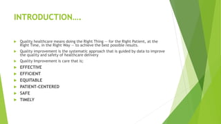 QUALITY IMPROVEMENT IN HEALTHCARE Mahesh Jat.pptx