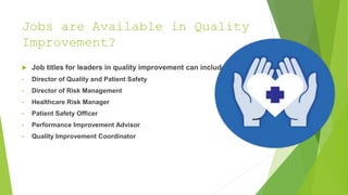 QUALITY IMPROVEMENT IN HEALTHCARE Mahesh Jat.pptx