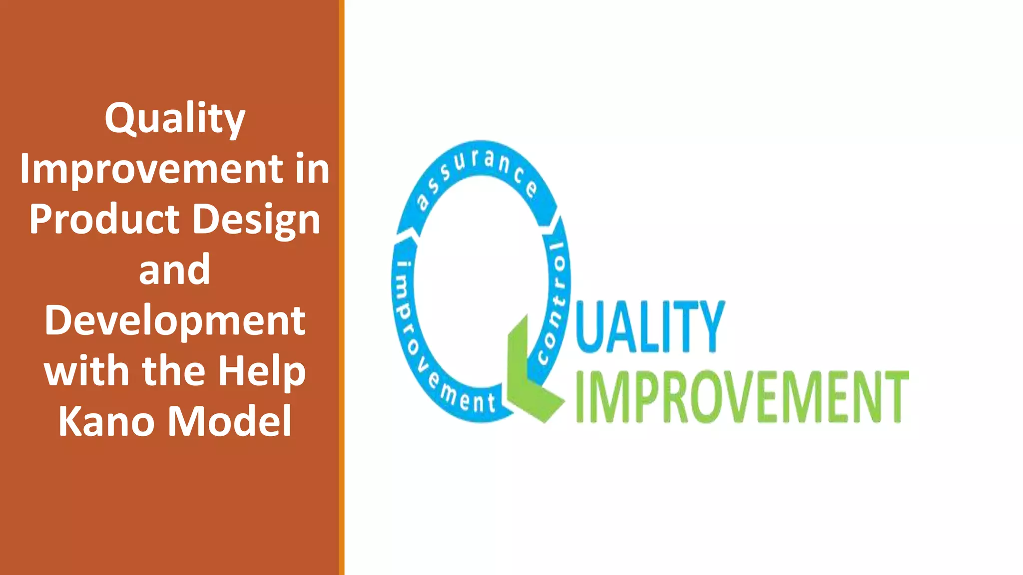 Quality Improvement in Product design and Development with Kano Model | PPT