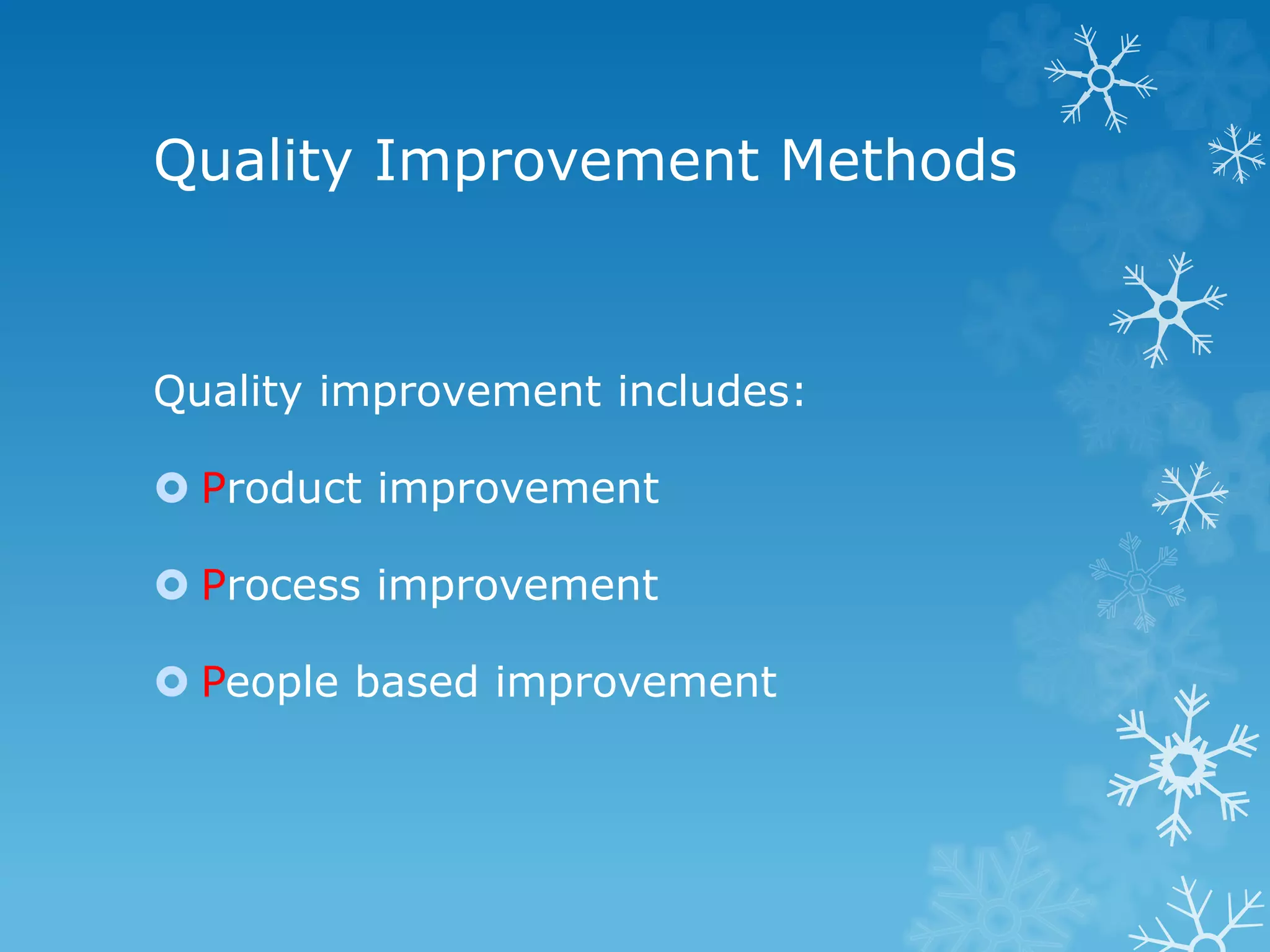 Quality Improvement Methods | PPTX