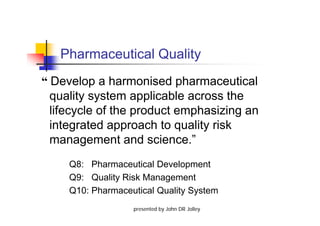 Industry Implications of Pharmaceutical Quality ICH Guidelines | PDF