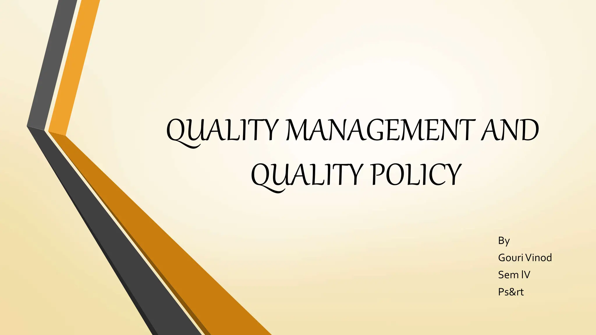 QUALITY MANAGEMENT AND Quality policy.pptx