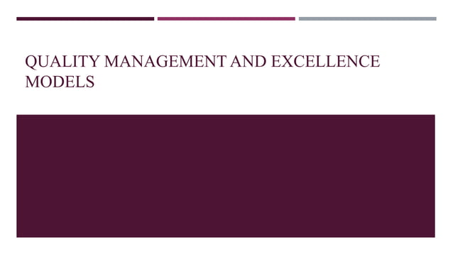 Quality Management and Excellence Models.pptx