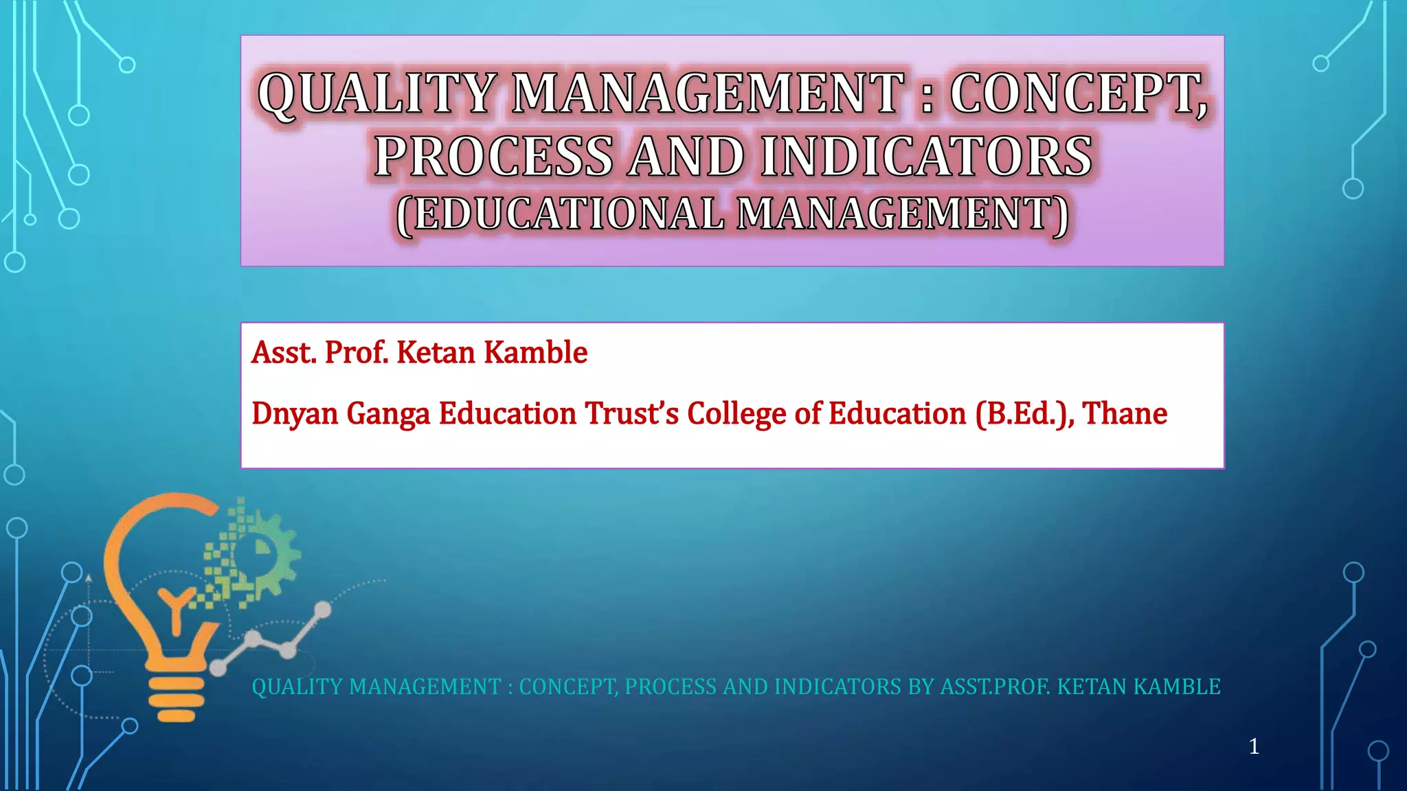 Quality management concept process and indicators | PPTX