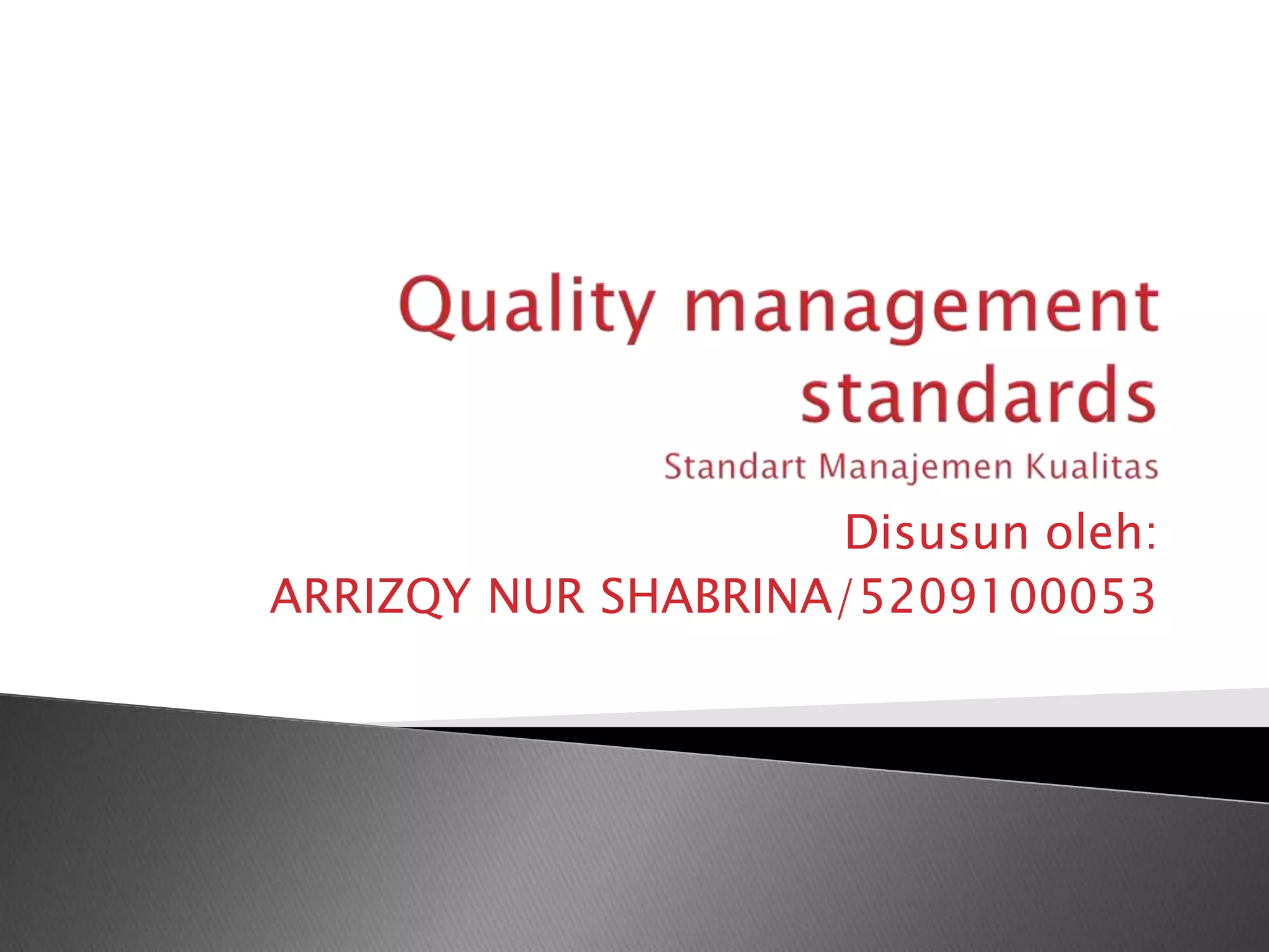 Quality management standards | PPTX