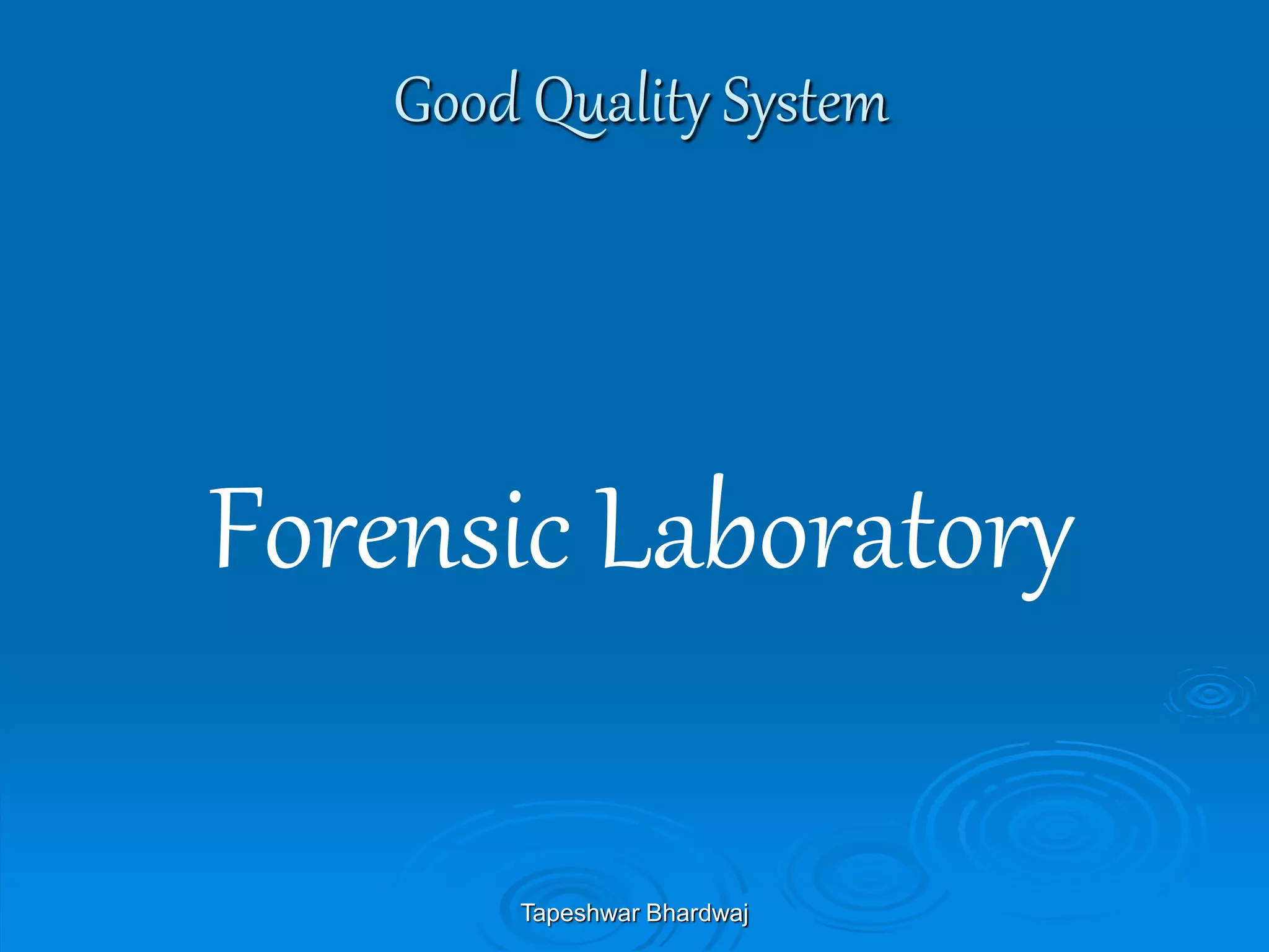 Quality Management System in Forensic Laboratories | PPTX