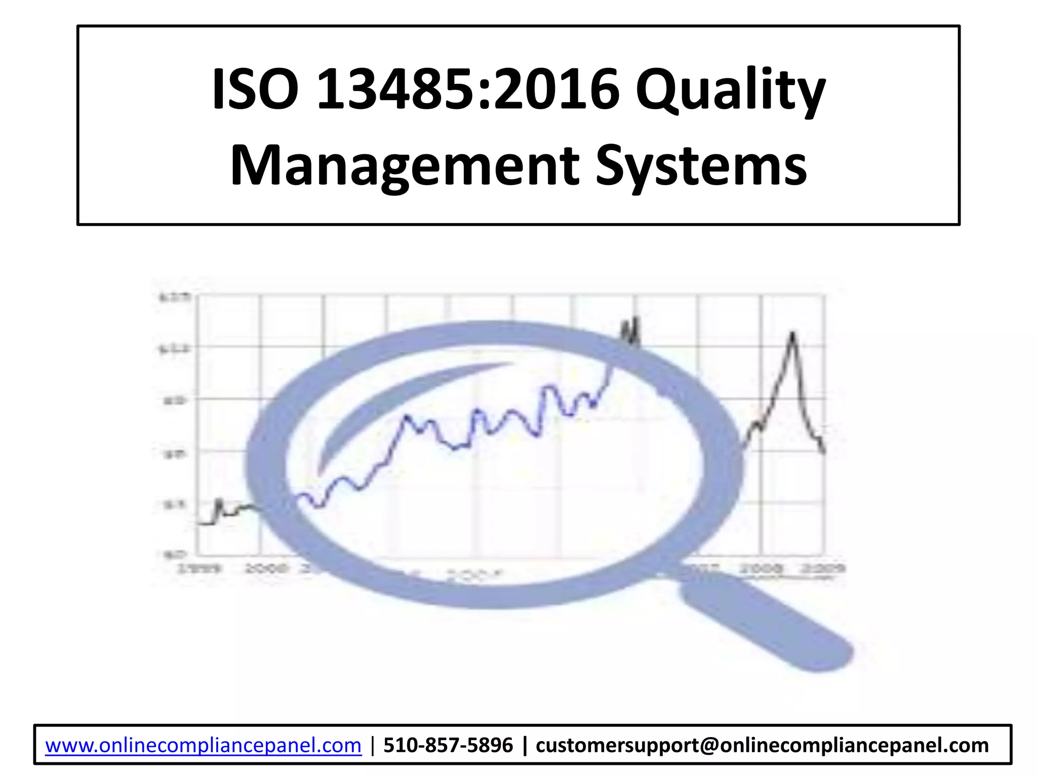 ISO13485 : 2016 Quality Management Systems | PPTX