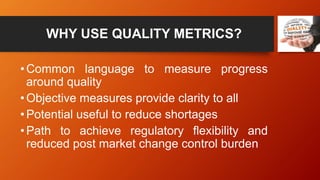 Quality Metrics in Pharmaceuticals | PPTX