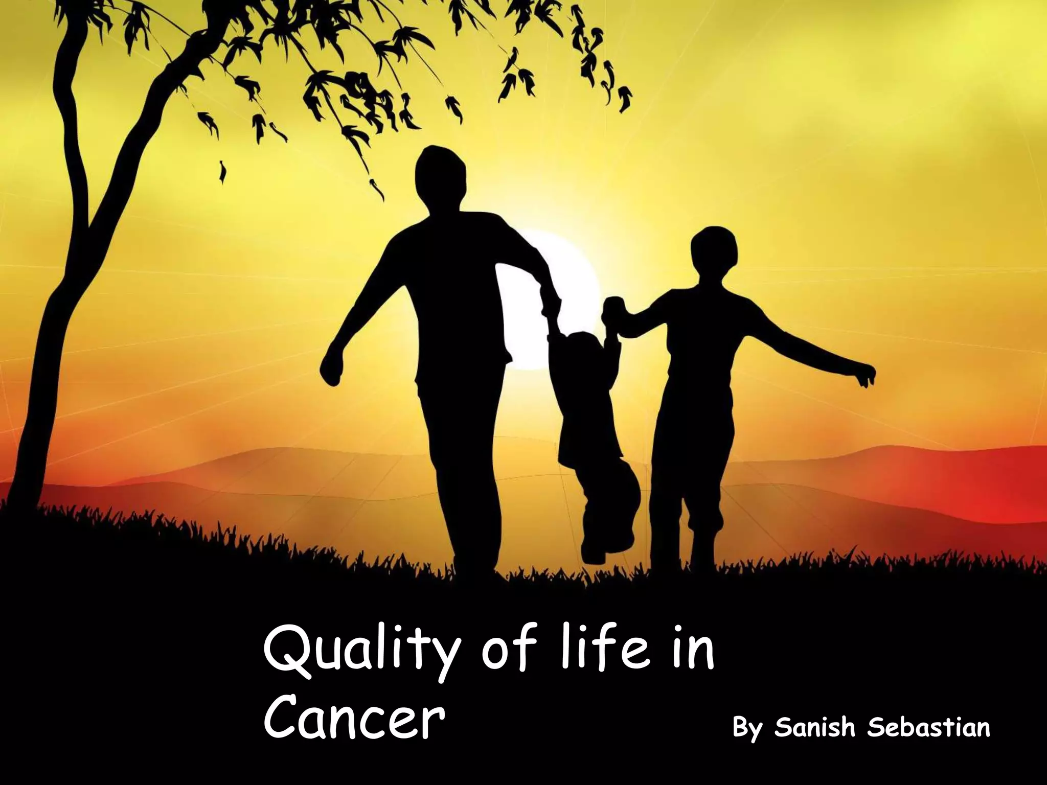 quality of life cancer | PPTX
