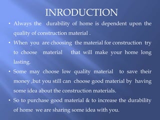 Quality of construction material and durability of home | PPTX