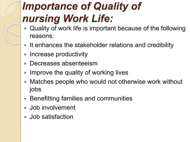 Quality of nursing work life | PPT