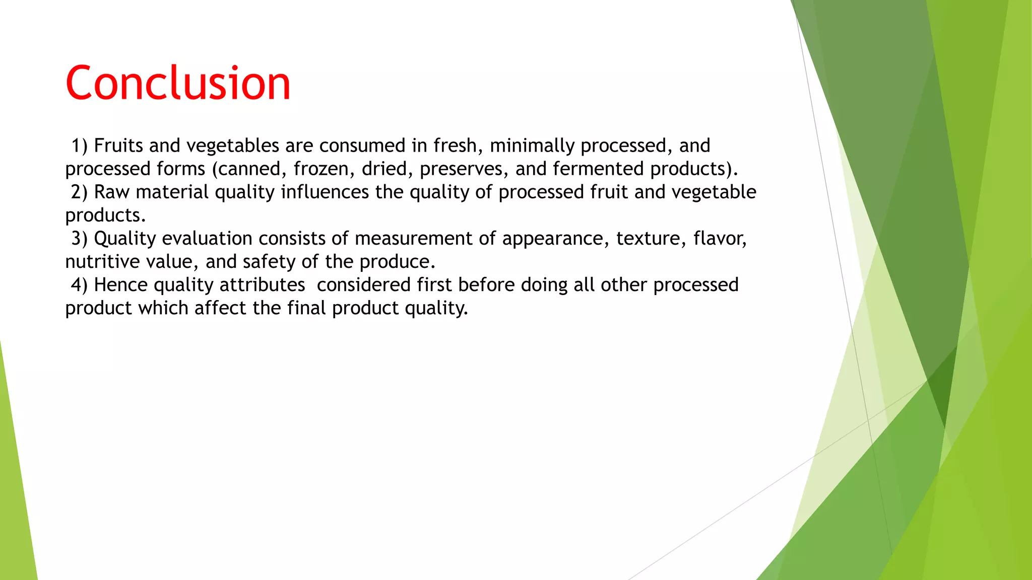 Quality of raw material for processing of fruits and vegetable | PPTX