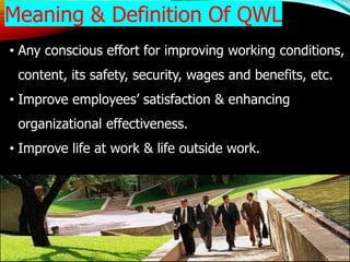 Quality of work life final ppt | PDF