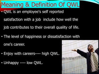 Quality of work life final ppt | PDF