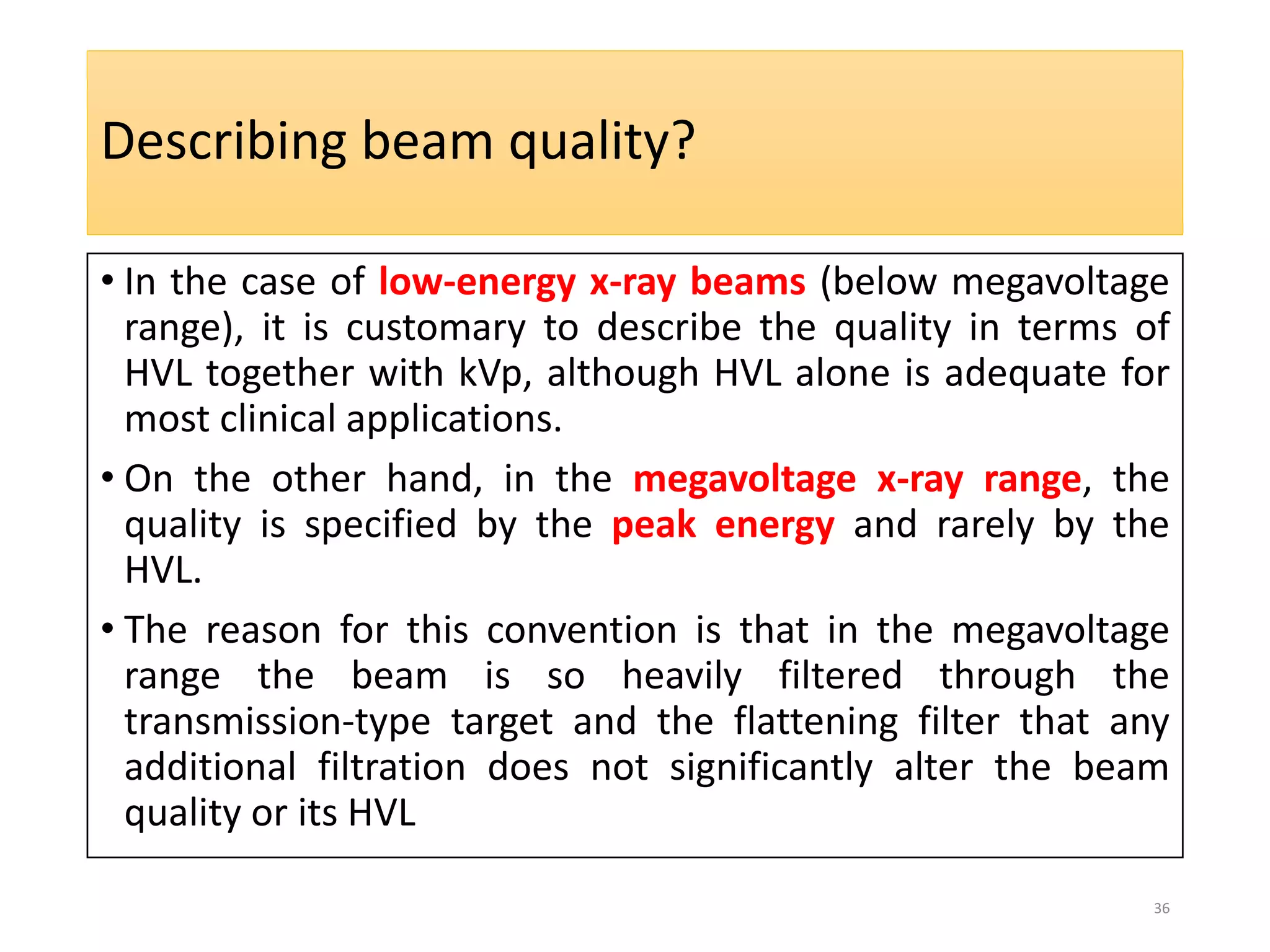CHAPTER-7 - QUALITY OF X-RAY BEAM | PPTX
