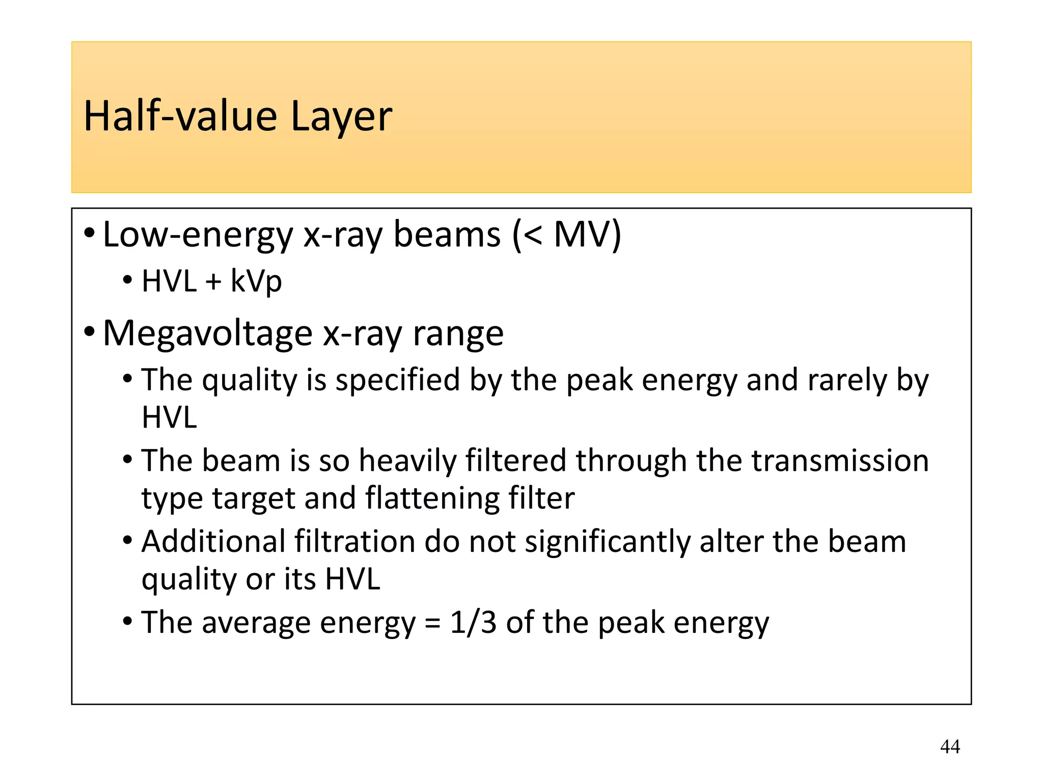 CHAPTER-7 - QUALITY OF X-RAY BEAM | PPTX