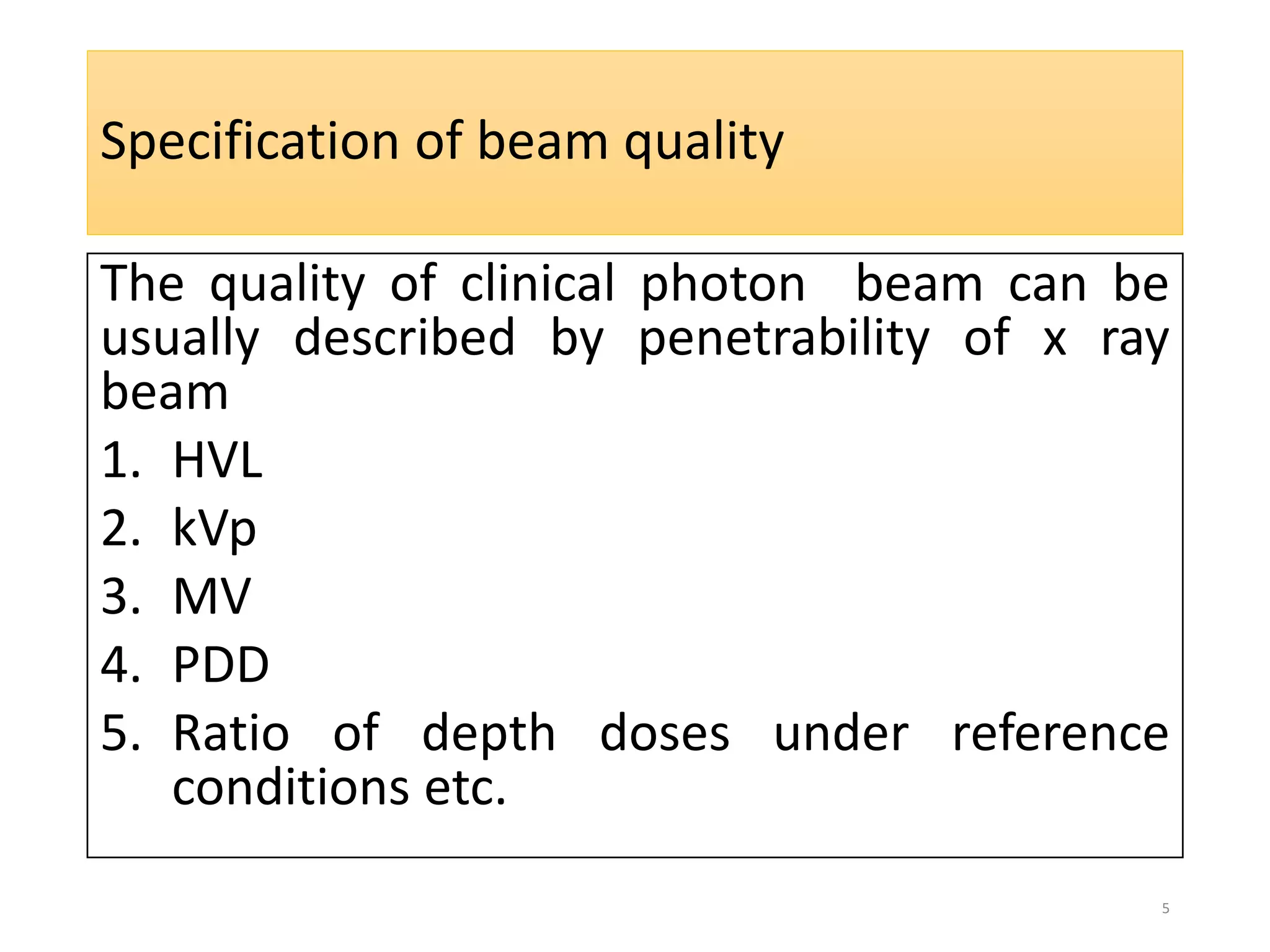 CHAPTER-7 - QUALITY OF X-RAY BEAM | PPTX