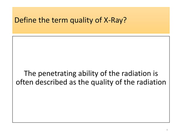 CHAPTER-7 - QUALITY OF X-RAY BEAM | PPTX | Physics | Science