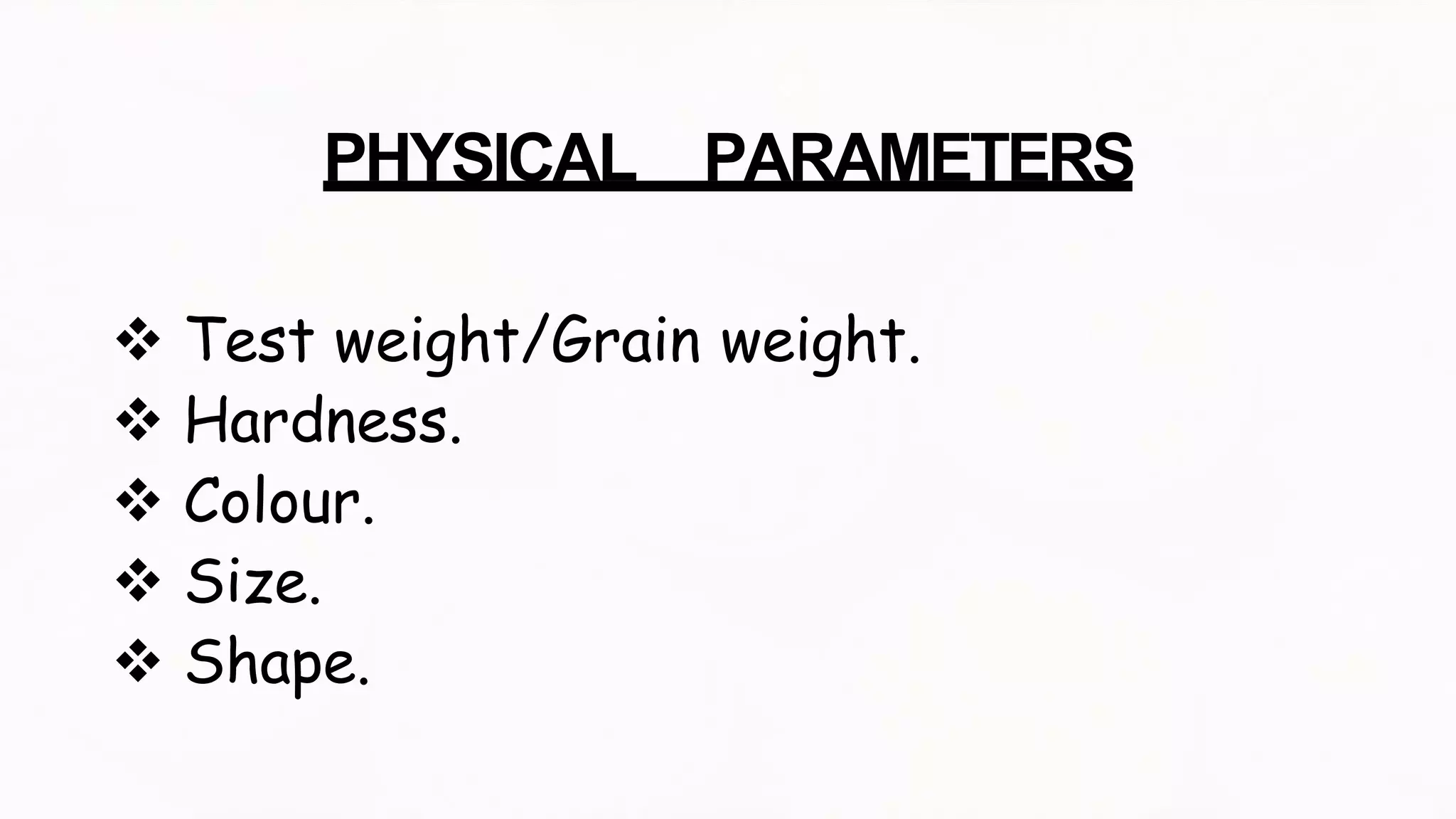 quality parameters grains | PPTX