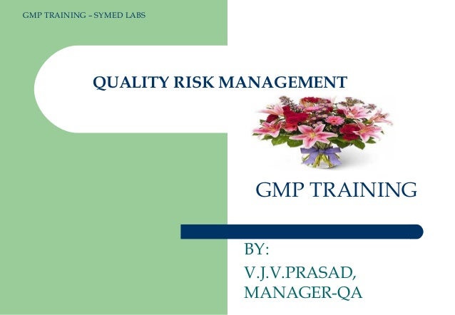 Quality risk management