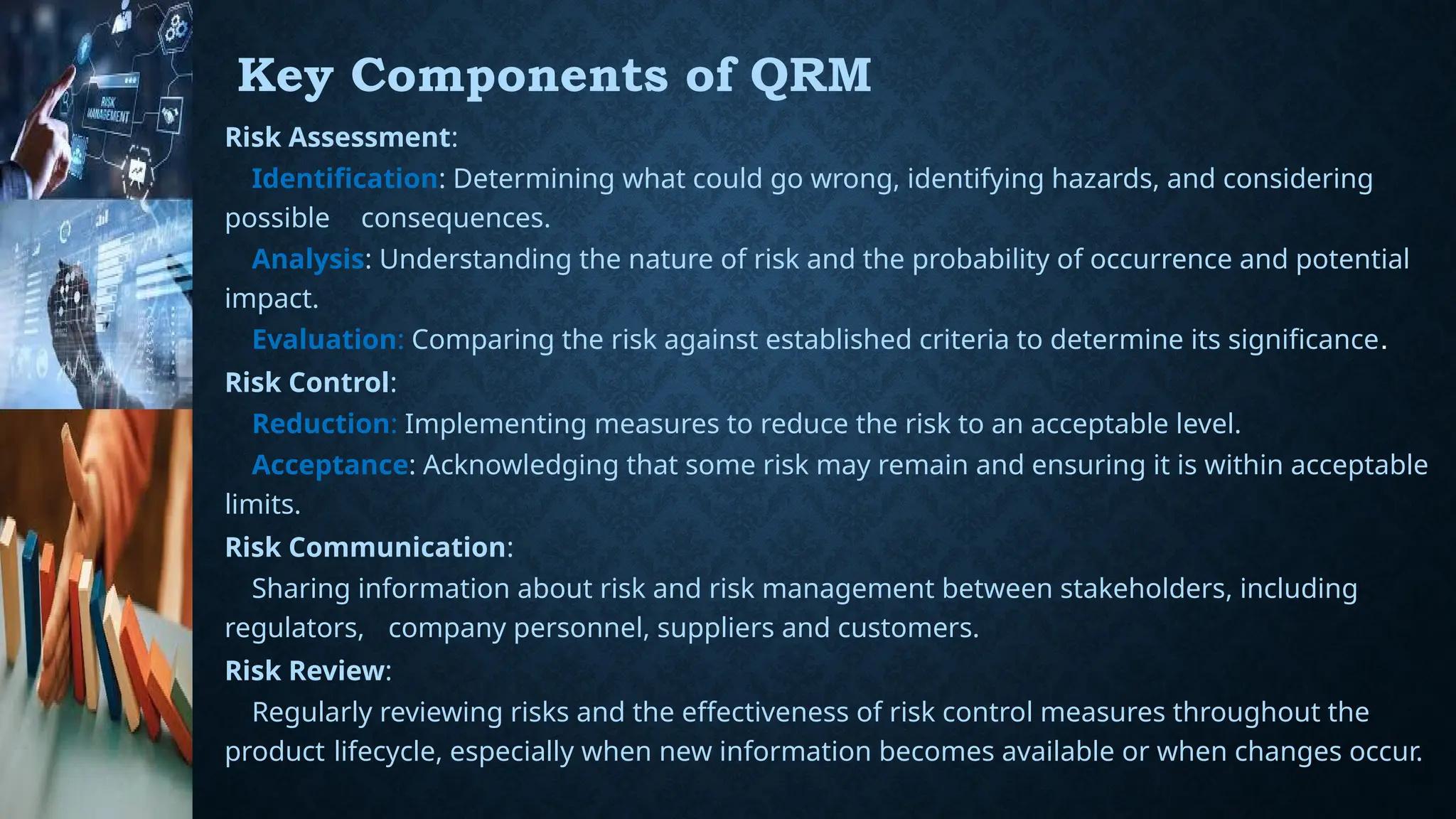 Quality Risk Management (ICHQ9). Understanding and Implimentation pptx ...
