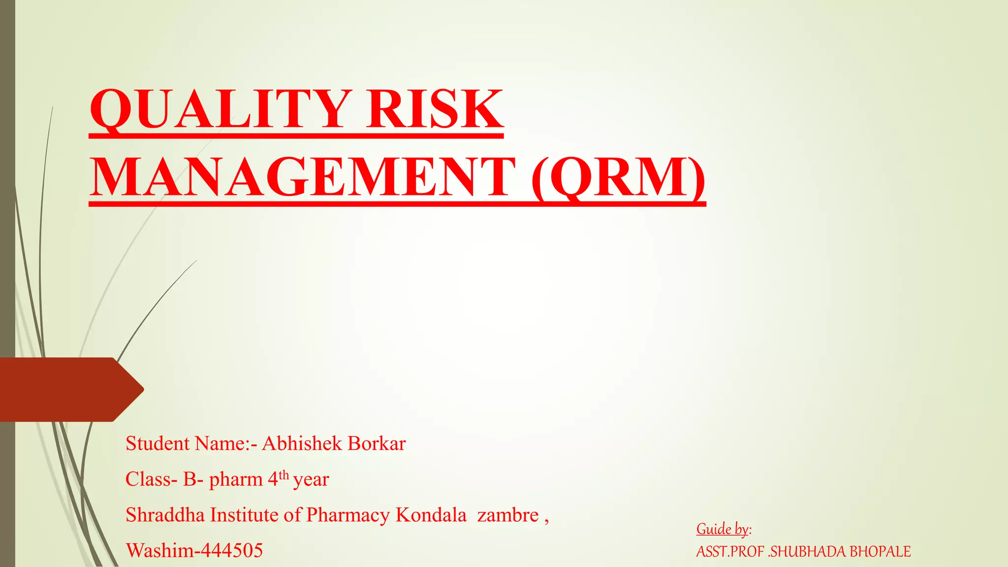 QUALITY RISK MANAGEMENT (QRM) PPT.pptx