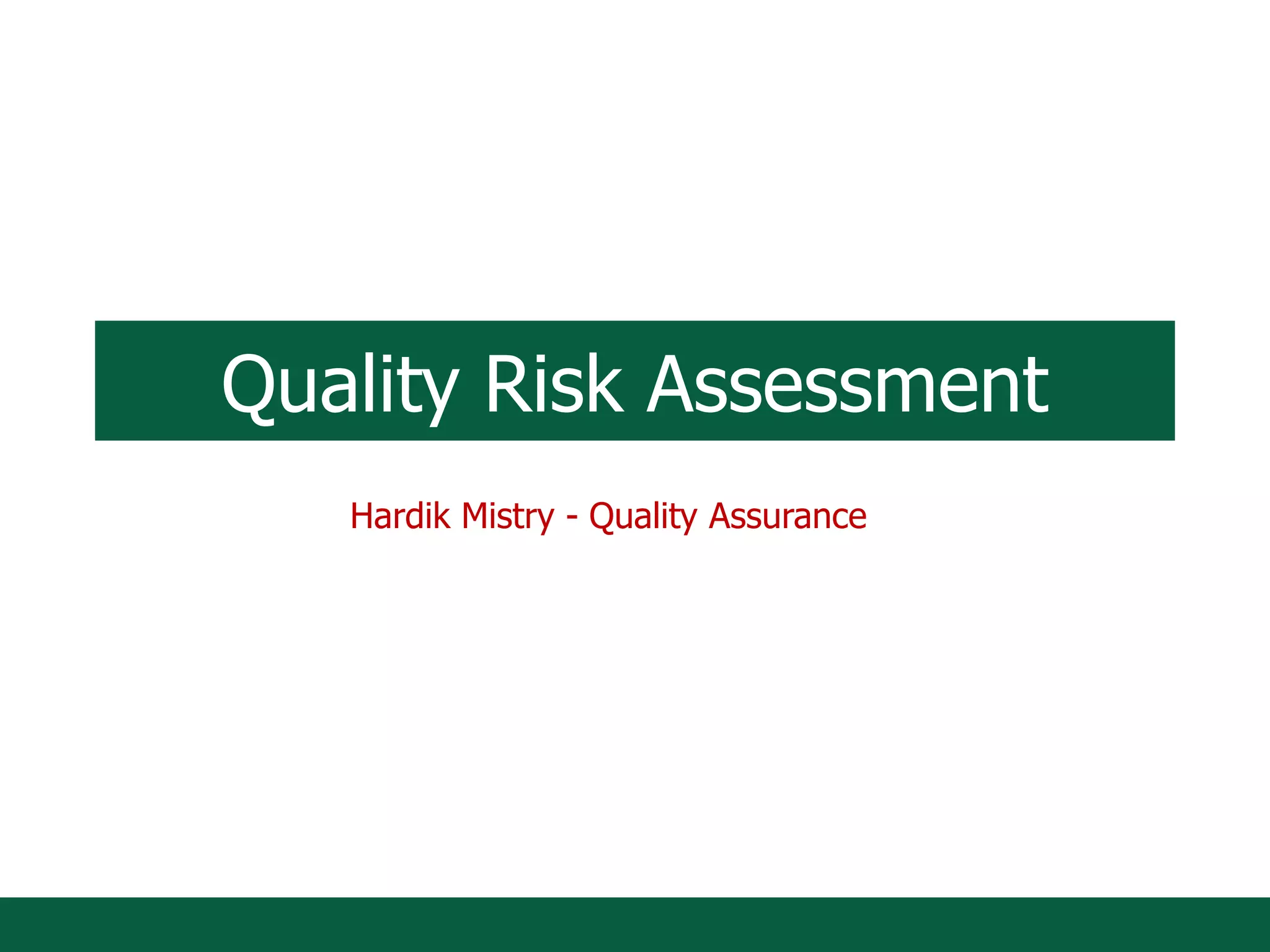 Pharmaceutical Quality Risk Assessment | PPTX