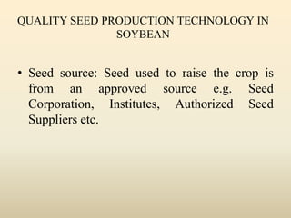 Quality seed production in soybean | PPTX