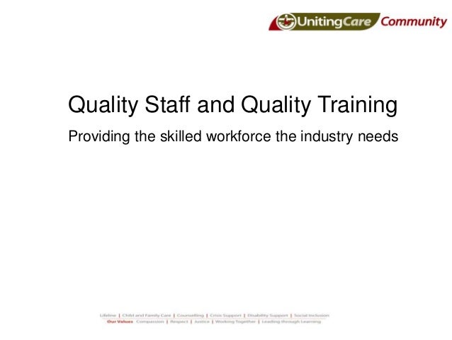 Quality staff quality training