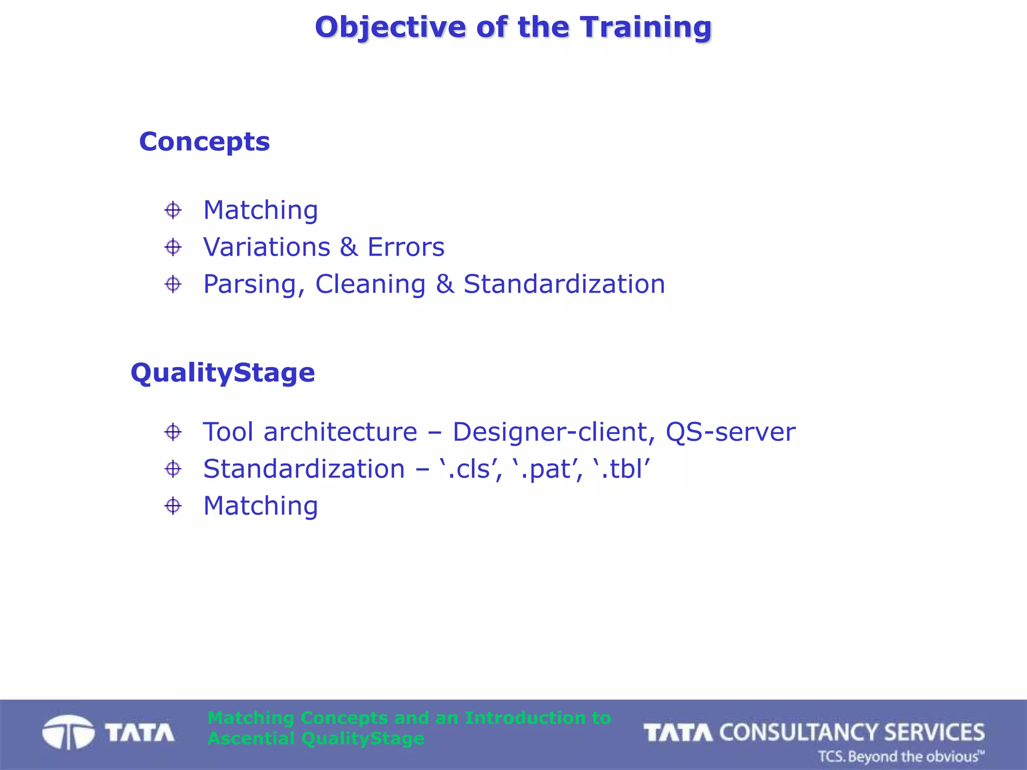 Quality StageStandardization & Matching Training Edit007.ppt