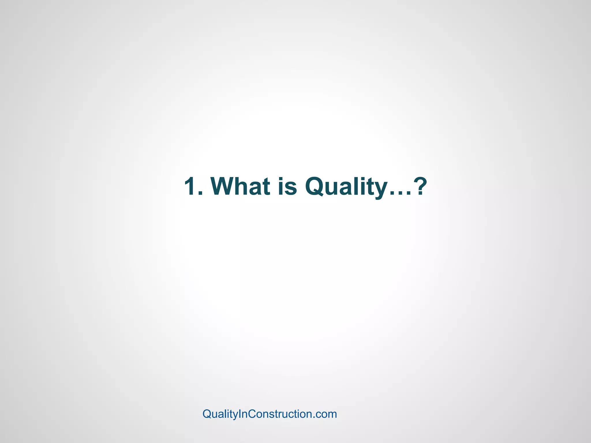 Quality ToolBox Talk_Quality Management in Construction 101(for Senior ...