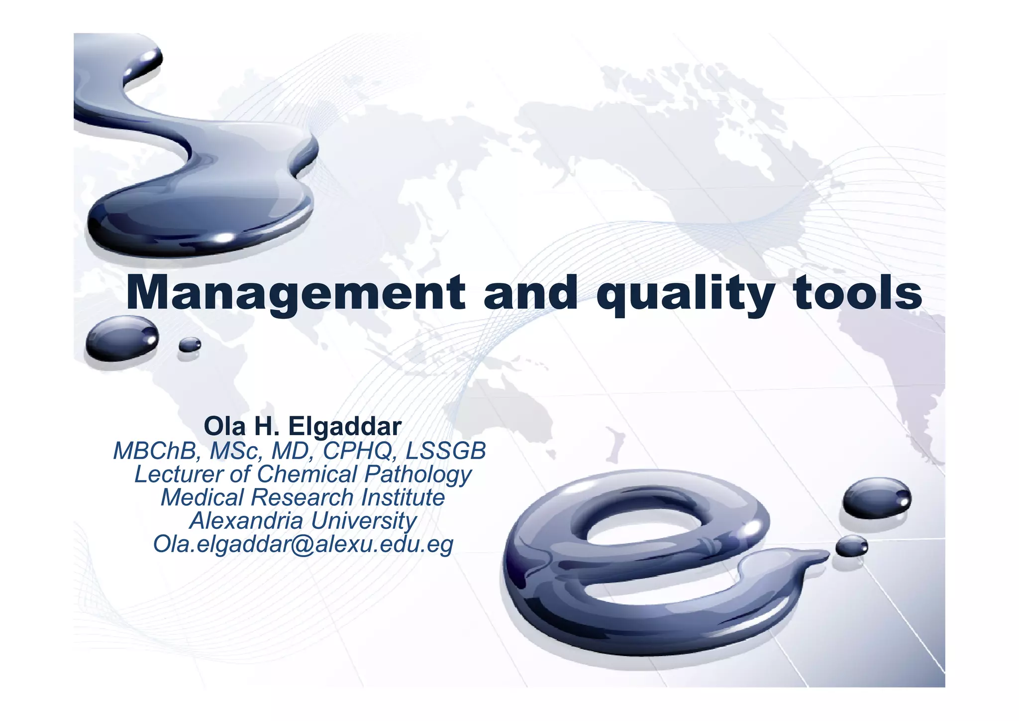 Quality tools (1), Ola Elgaddar, 23 09 - 2013 | PPT