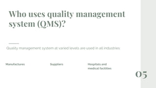 Quality Tools For CSSD Production .. A quality management system (QMS ...