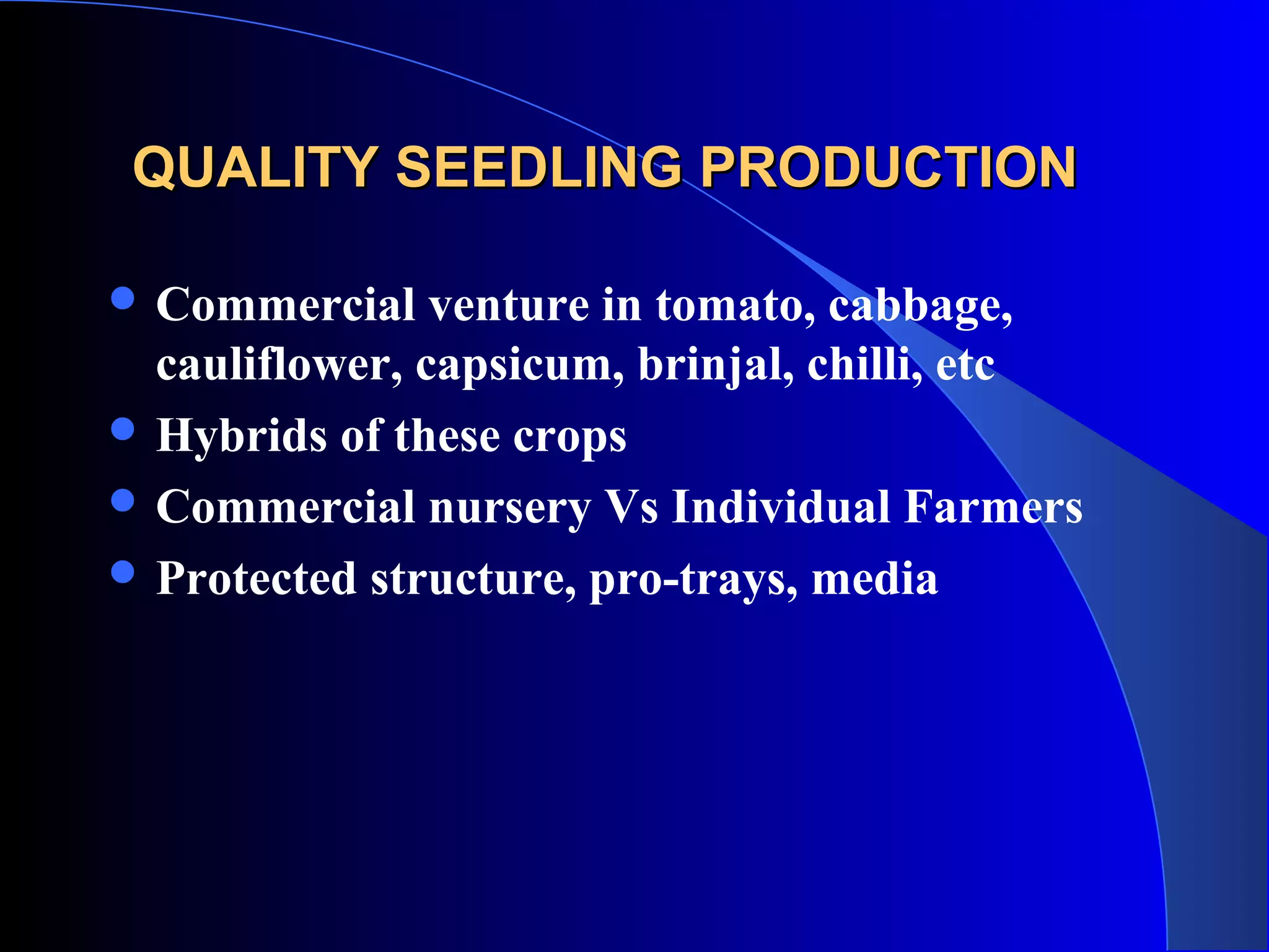 Quality Vegetable Seedling Production 31 5 2016
