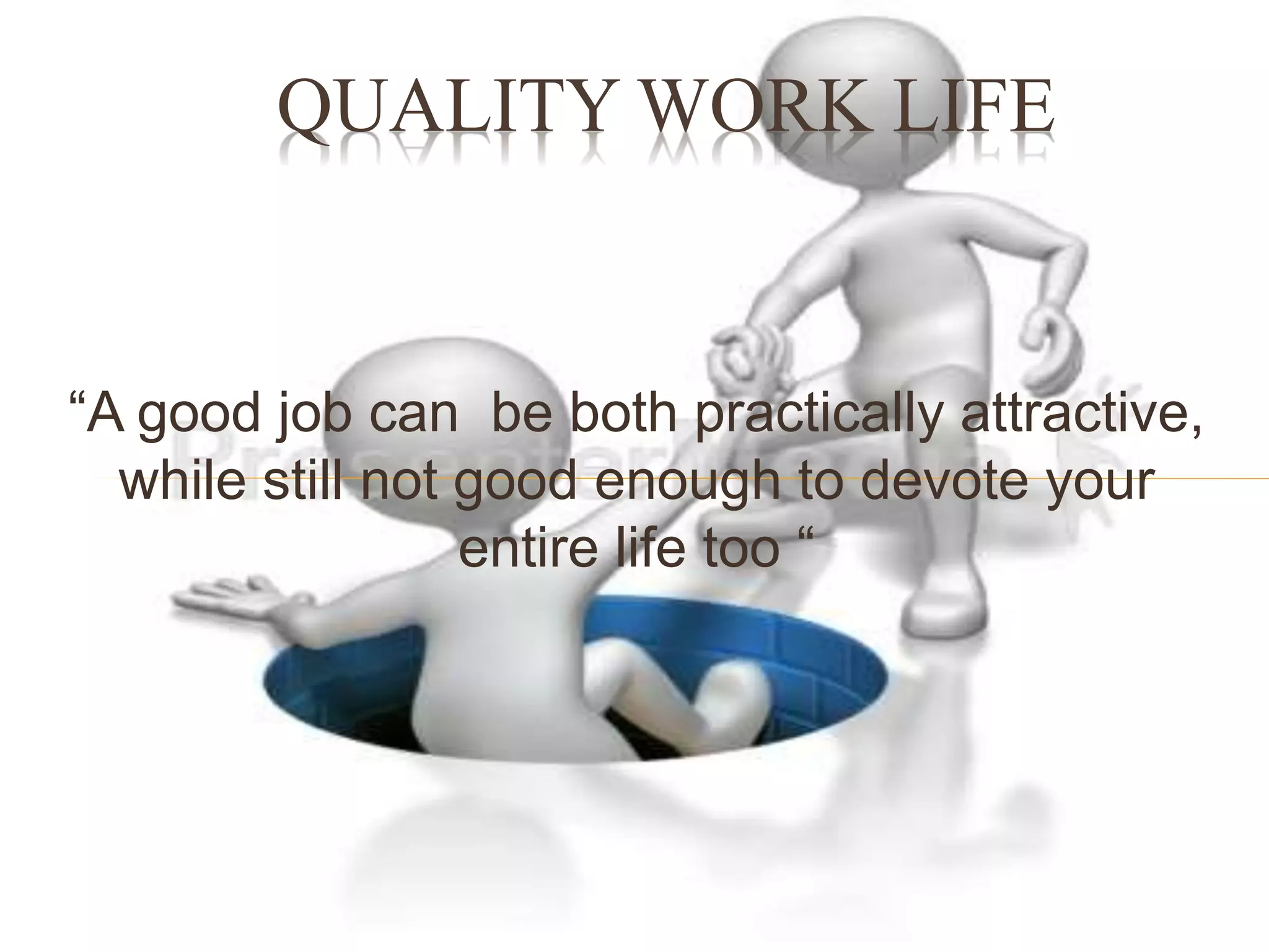 Quality work life | PPTX