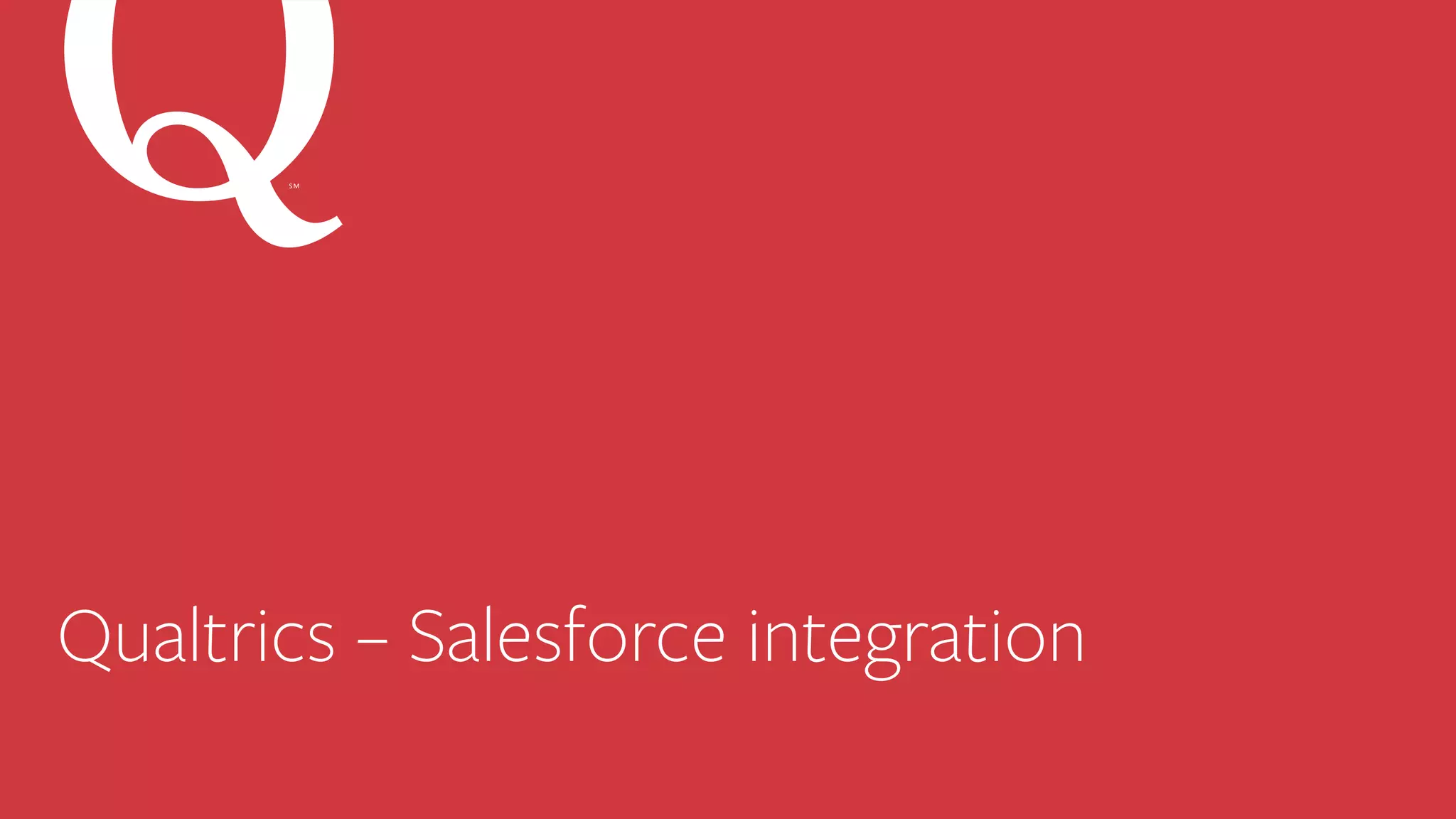 Improve customer satisfaction by integrating Qualtrics surveys with ...