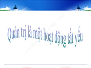 quan-tri-hoc_nguyen-phuong-mai_c1---tong-quan-ve-qth - [cuuduongthancong.com].pdf